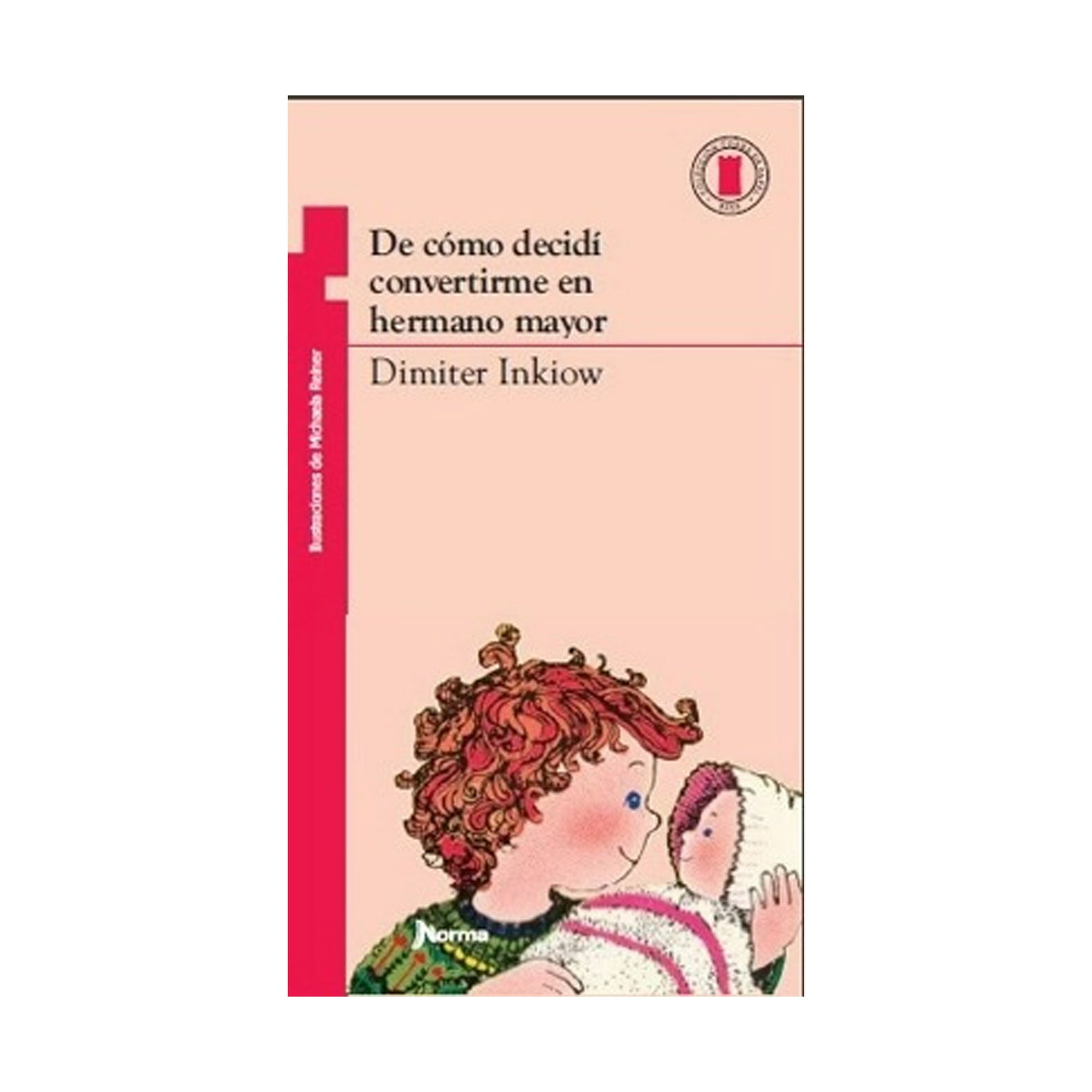 Libro De Cómo Decidí Convertirme En Hermano Mayor | Lider