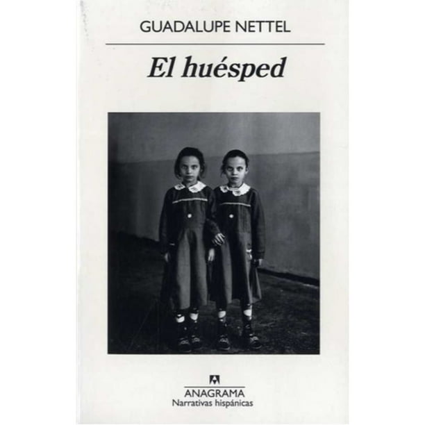 Libro El Húesped - Guadalupe Nettel - Anagrama | Lider