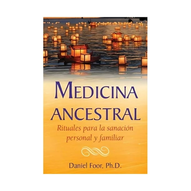 Libro Medicina Ancestral - Daniel Foor | Lider