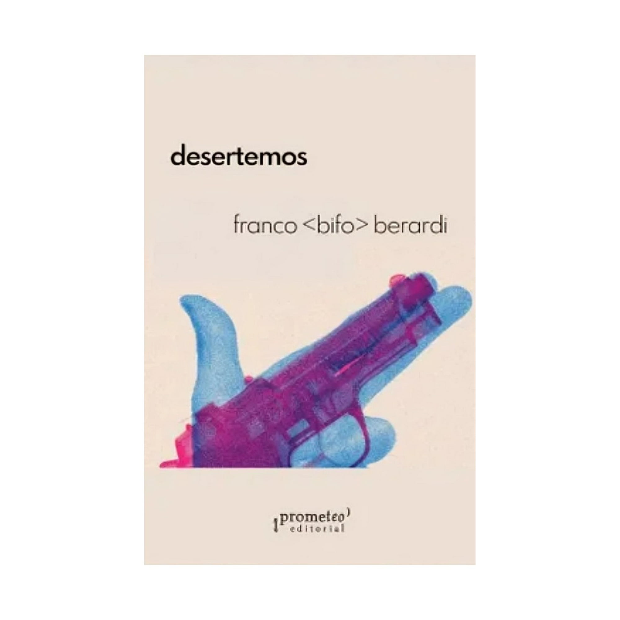 Libro Desertemos / Franco Bifo Berardi | Lider