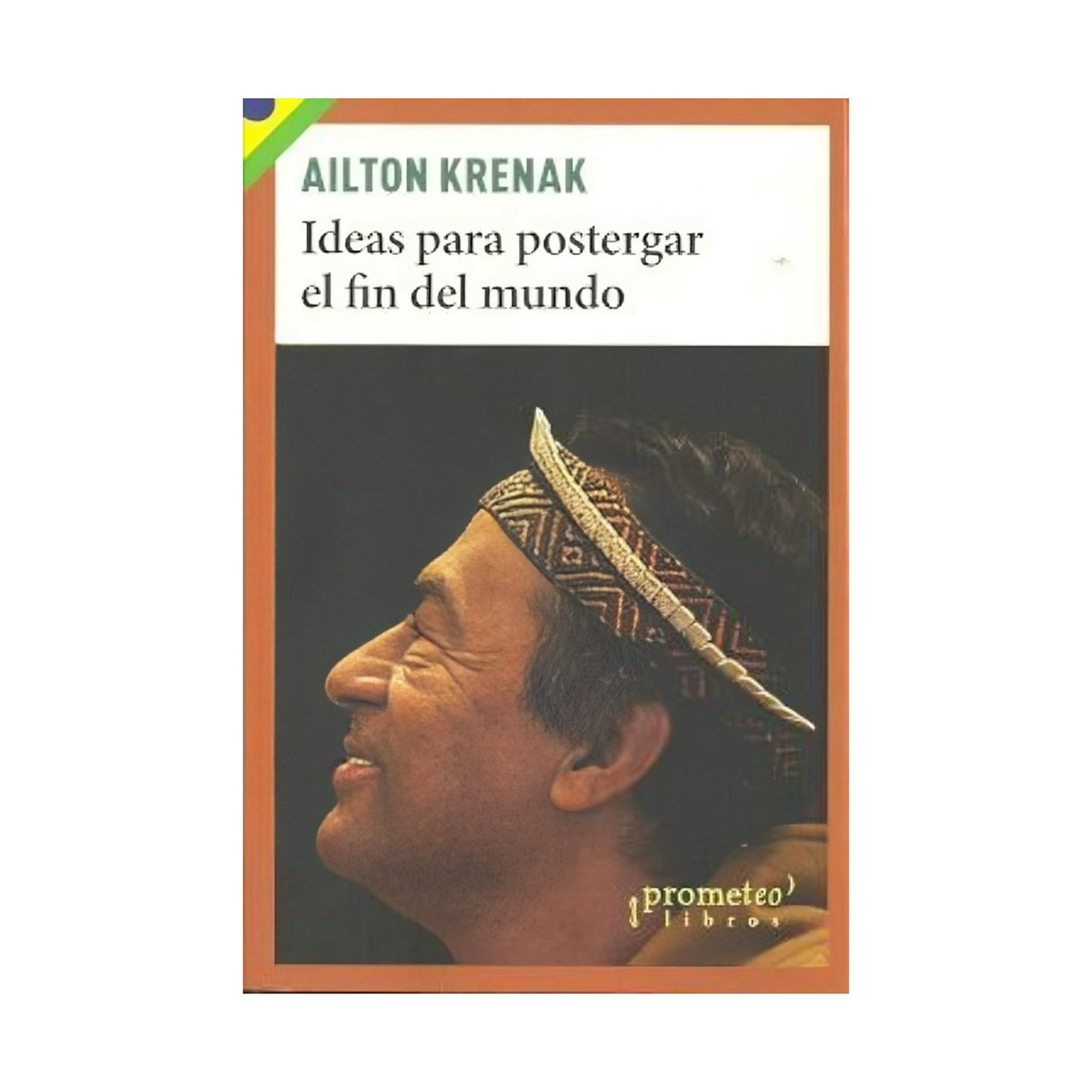 Libro Ideas Para Postergar El Fin Del Mundo / Ailton Krenak | Lider