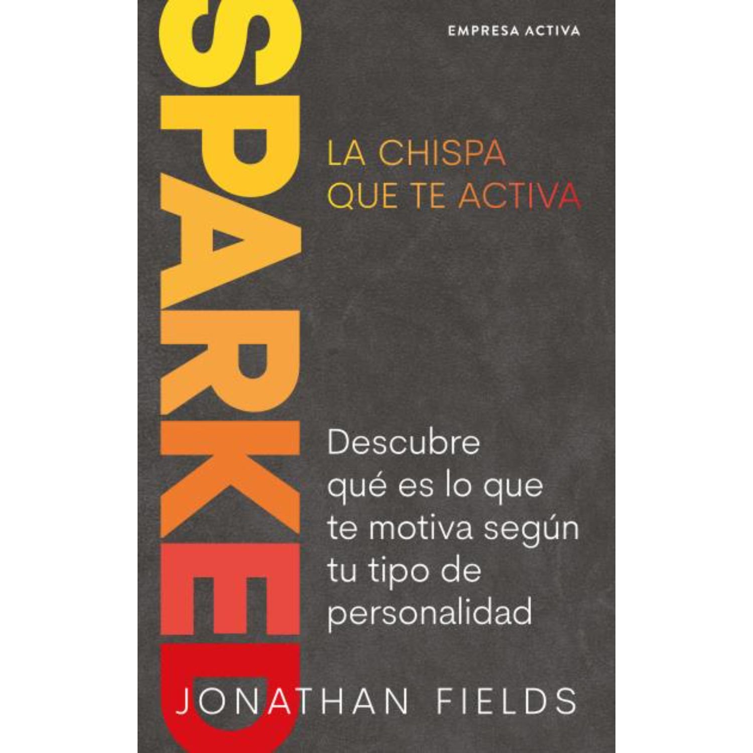 Libro Sparked, La Chispa Que Te Activa | Lider