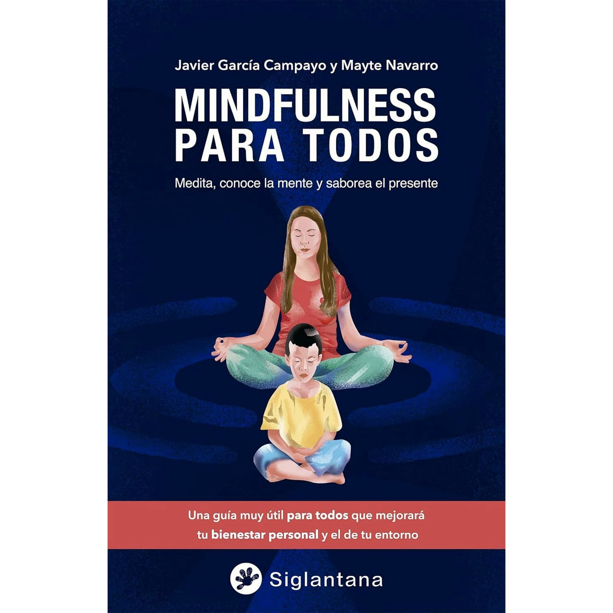 Libro Mindfulness para todos - Javier García Campayo | Lider