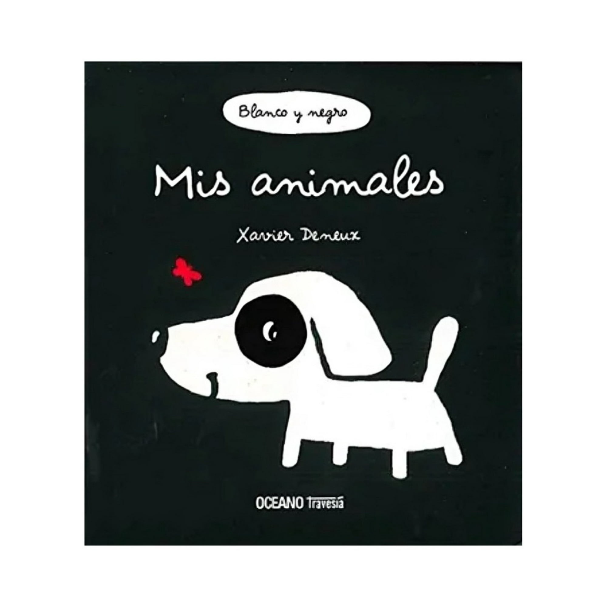 Libro Mis Animales - Xavier Deneux | Lider