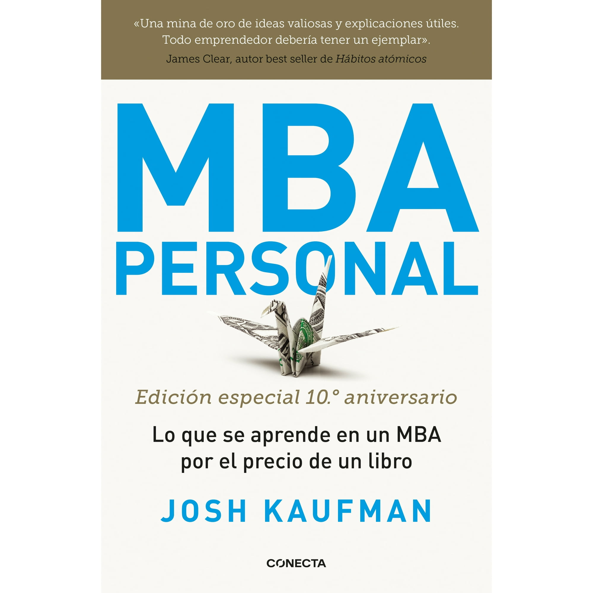 Libro MBA Personal Ed especial 10 aniversario - Josh Kaufman | Lider