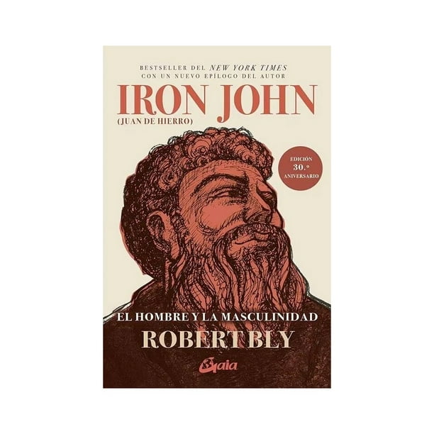 LIBRO IRON JOHN (JUAN DE HIERRO) / ROBERT BLY | Lider
