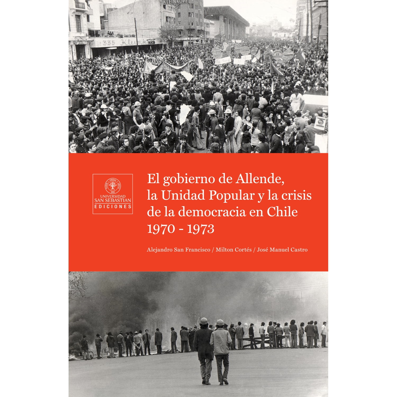 Libro El Gobierno De Allende, La Unidad Popular Y La Crisis De La ...