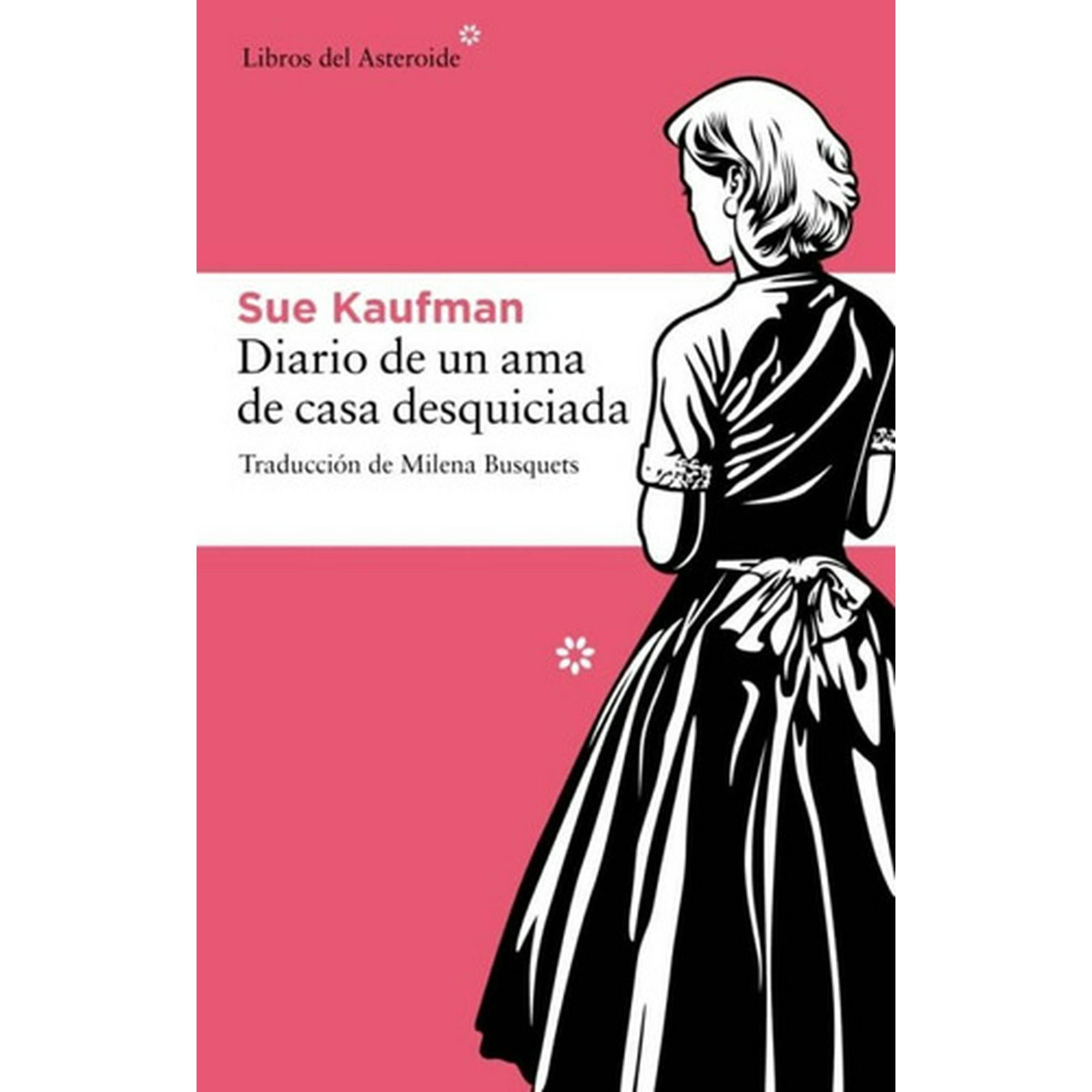 Libro Diario De Una Ama De Casa Desquiciada - Sue Kaufman | Lider