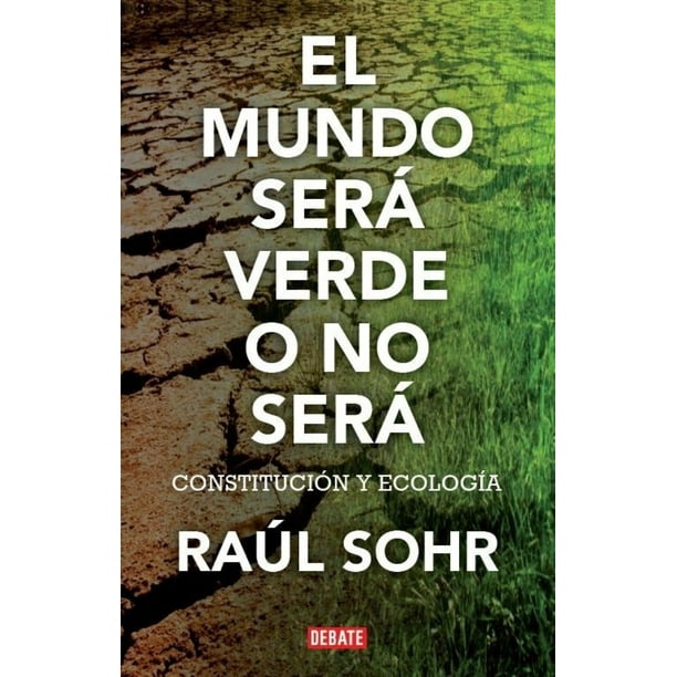 El mundo sera verde o no sera | Lider