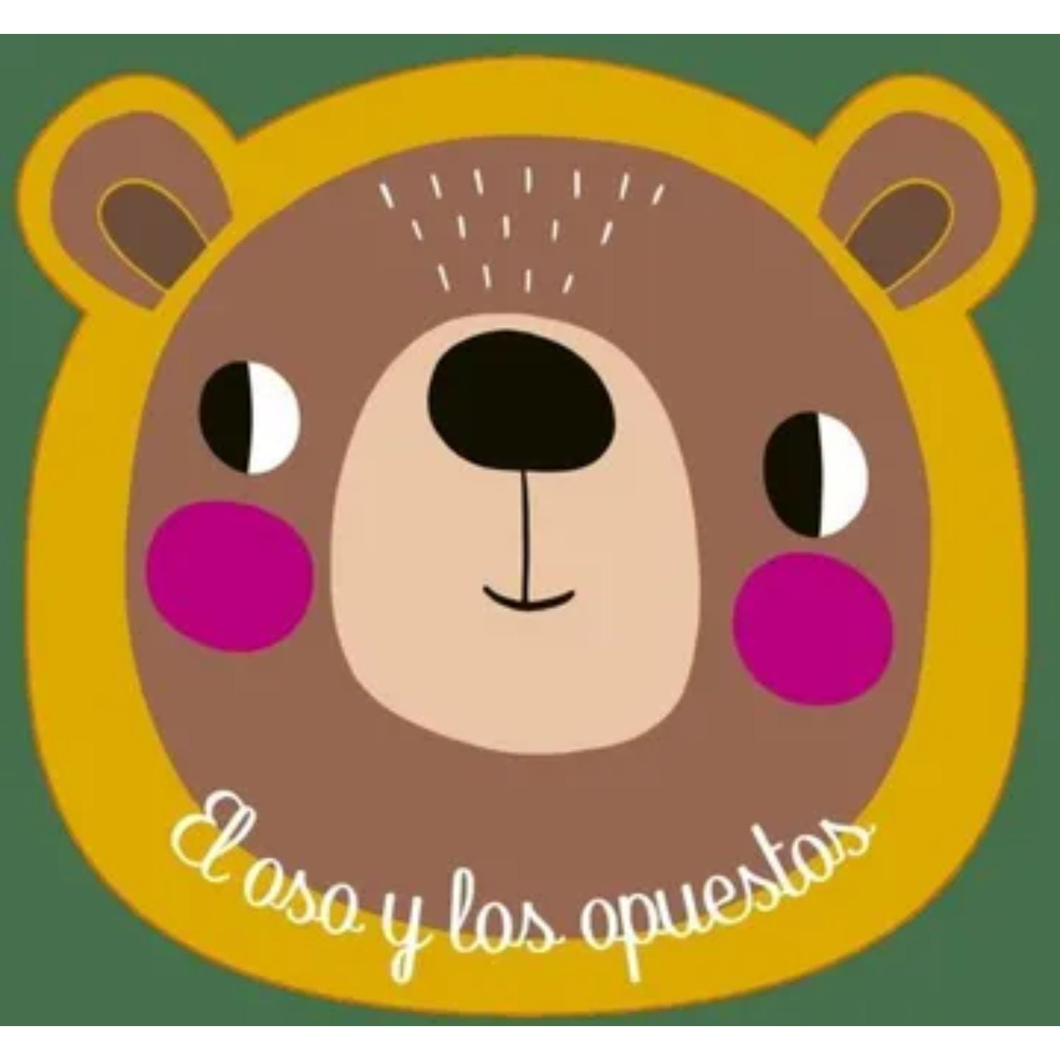Libro El Oso Y Los Opuesto | Lider